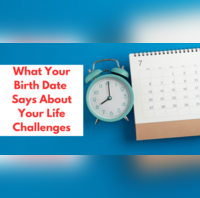 What Your Birth Date Says About Your Life Challenges | Times Now