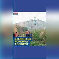 Jharkhand ropeway mishap: 2 dead, 32 rescued, 15 still trapped mid-air ...