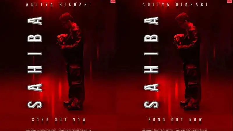 ‘Sahiba’ song by Aditya Rikhari and Ankita Chhetri out now! Come and ...
