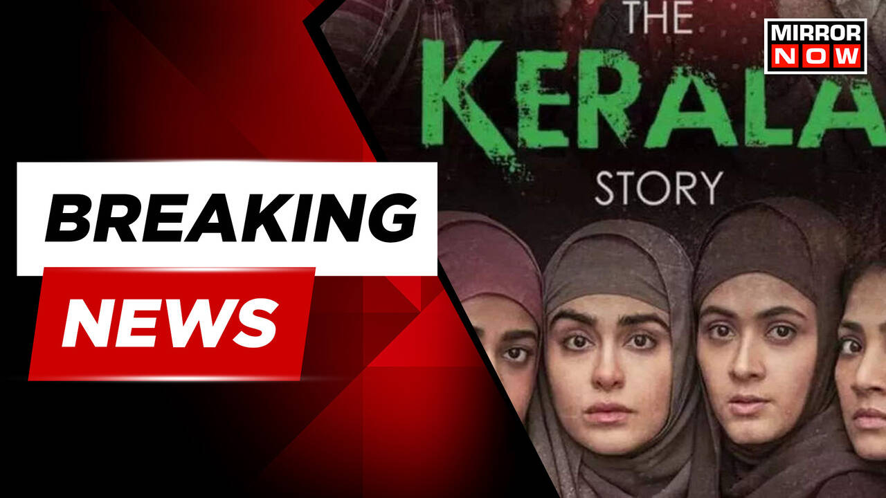 Breaking News: No Screening Of 'The Kerala Story' In Tamil Nadu ...