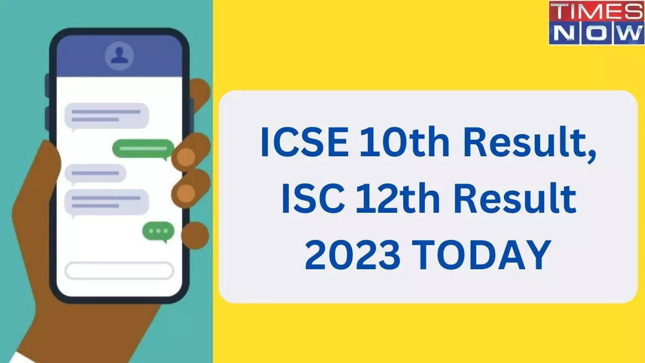 Icse 10th Result Isc 12th Result 2023 Releasing Today On Results Cisce