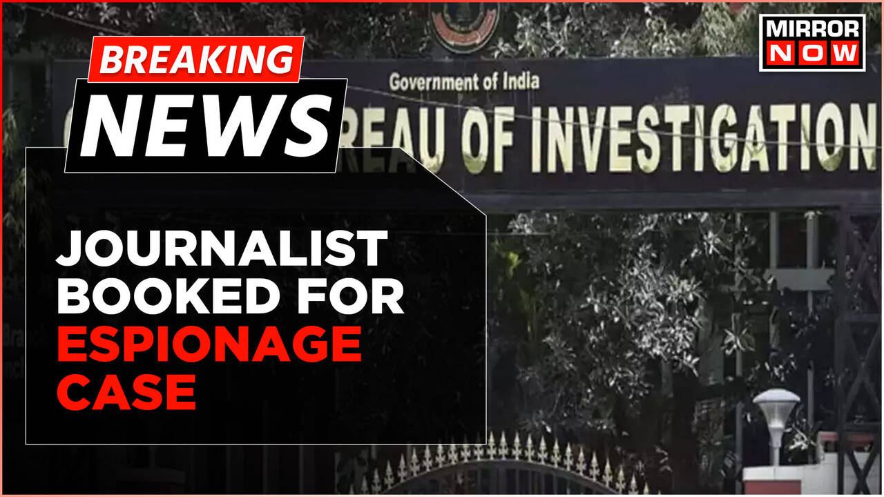 Breaking News | Journalist Booked In Espionage Case For Allegedly ...