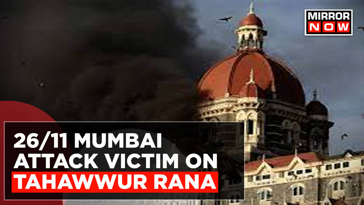 26/11 Mumbai Attack Accused Tahawwur Rana To Be Brought To America ...