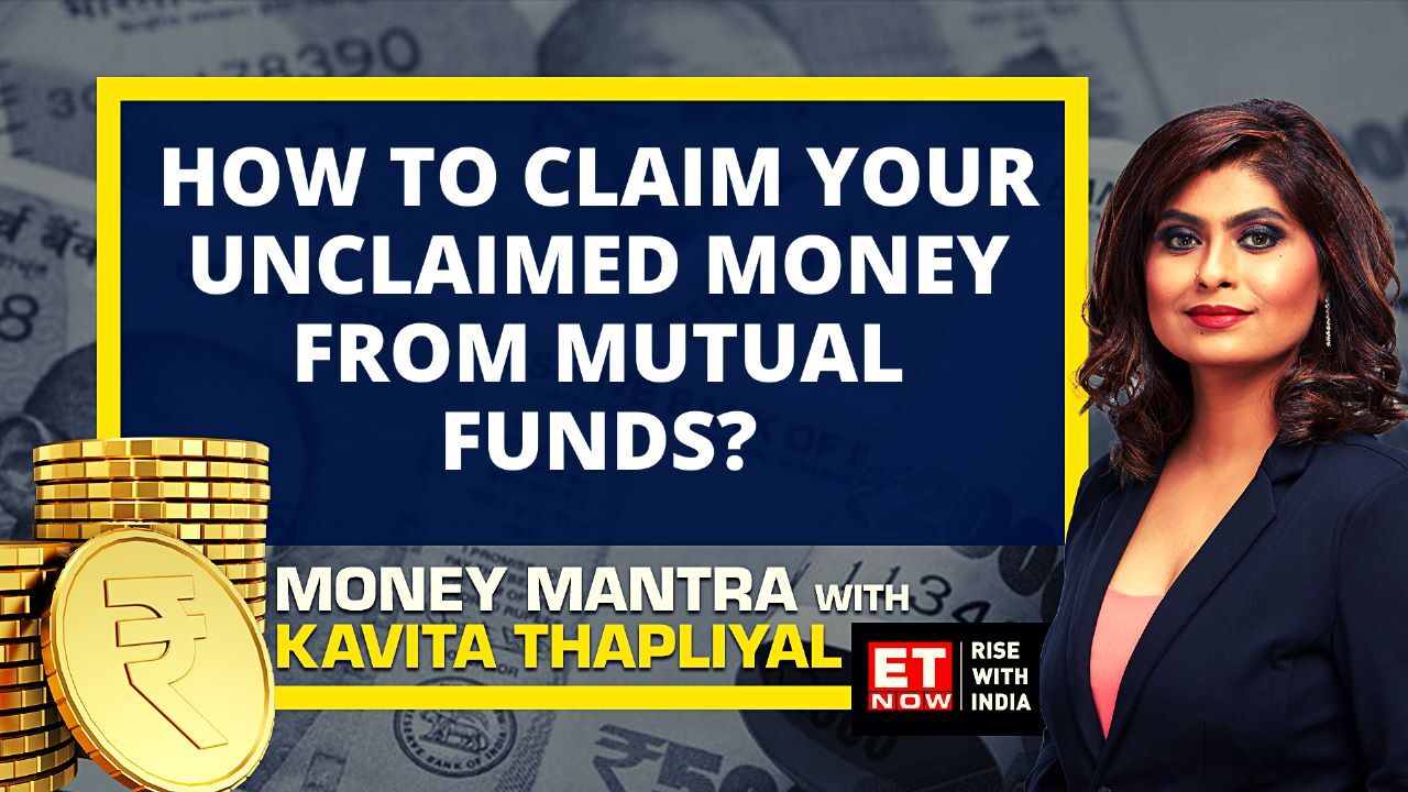 How To Claim Unclaimed Money Kept With Mutual Fund Houses And AMCs | ET ...