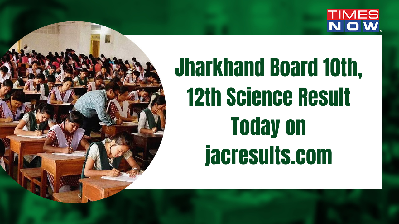Jharkhand Board Results 2023 Class 10, Class 12 Science Out Today ...