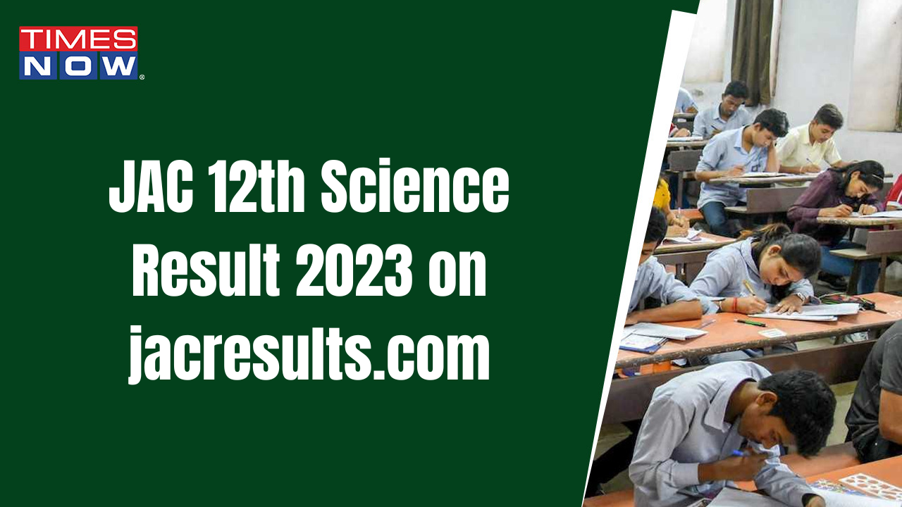Jharkhand 12th Science Result 2023 Date, Time: JAC 12th Science Result ...