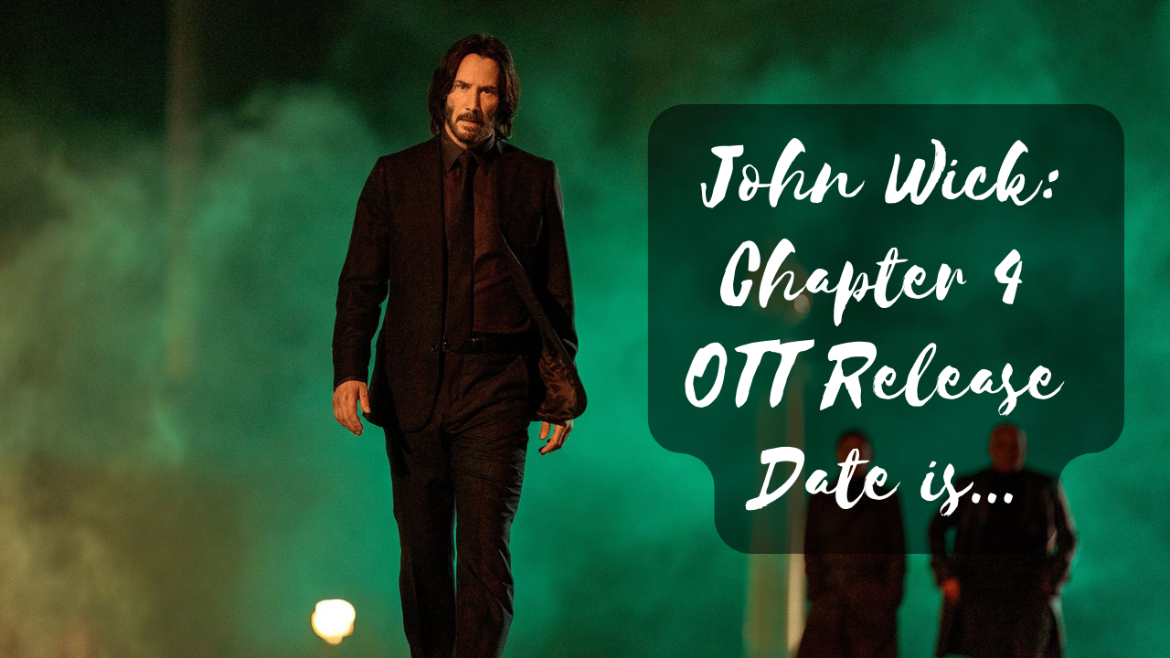John Wick 4 OTT Release Date: Find Out When Keeanu Reeves Film Is Debuting On Digital Platforms ...