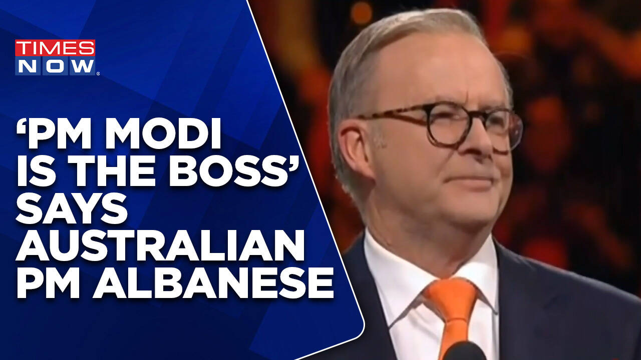 'Prime Minister Modi Is The Boss' Says Australian PM Anthony Albanese ...