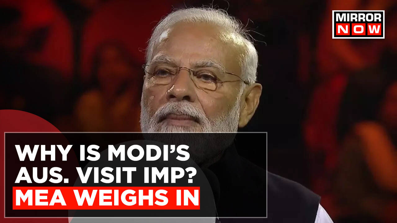 MEA Briefing On PM Modi's Australia Visit | Why Is The Tour Significant ...