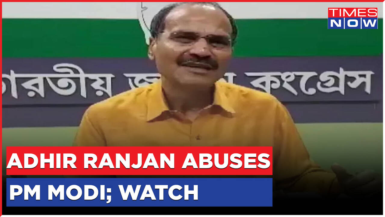 'He is not Modi but Pagala Modi': Congress MP Adhir Ranjan Chowdhury on PM Narendra Modi | Times Now