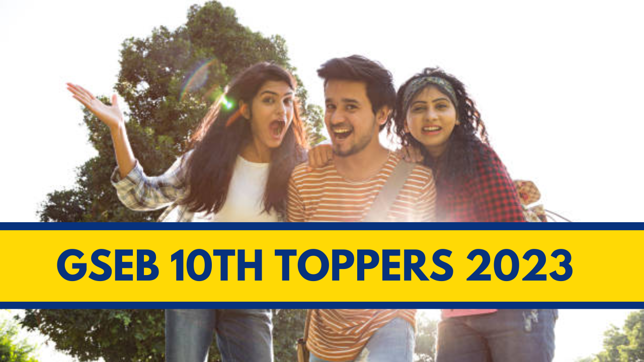GSEB SSC Toppers 2023: Surat Tops Gujarat 10th result with 76.45 per ...