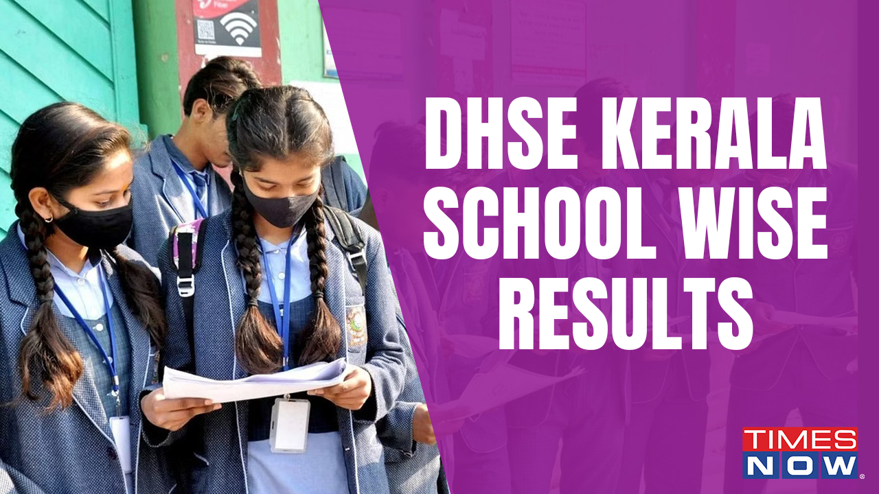 DHSE Kerala School Wise Results 2023: Steps to check DHSE School Wise ...