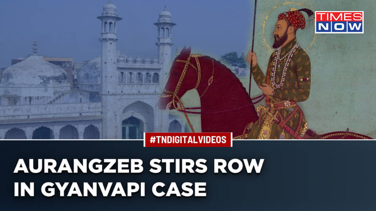 Gyanvapi Case In Varanasi Court: Masjid Committee Claims Aurangzeb ‘Not ...