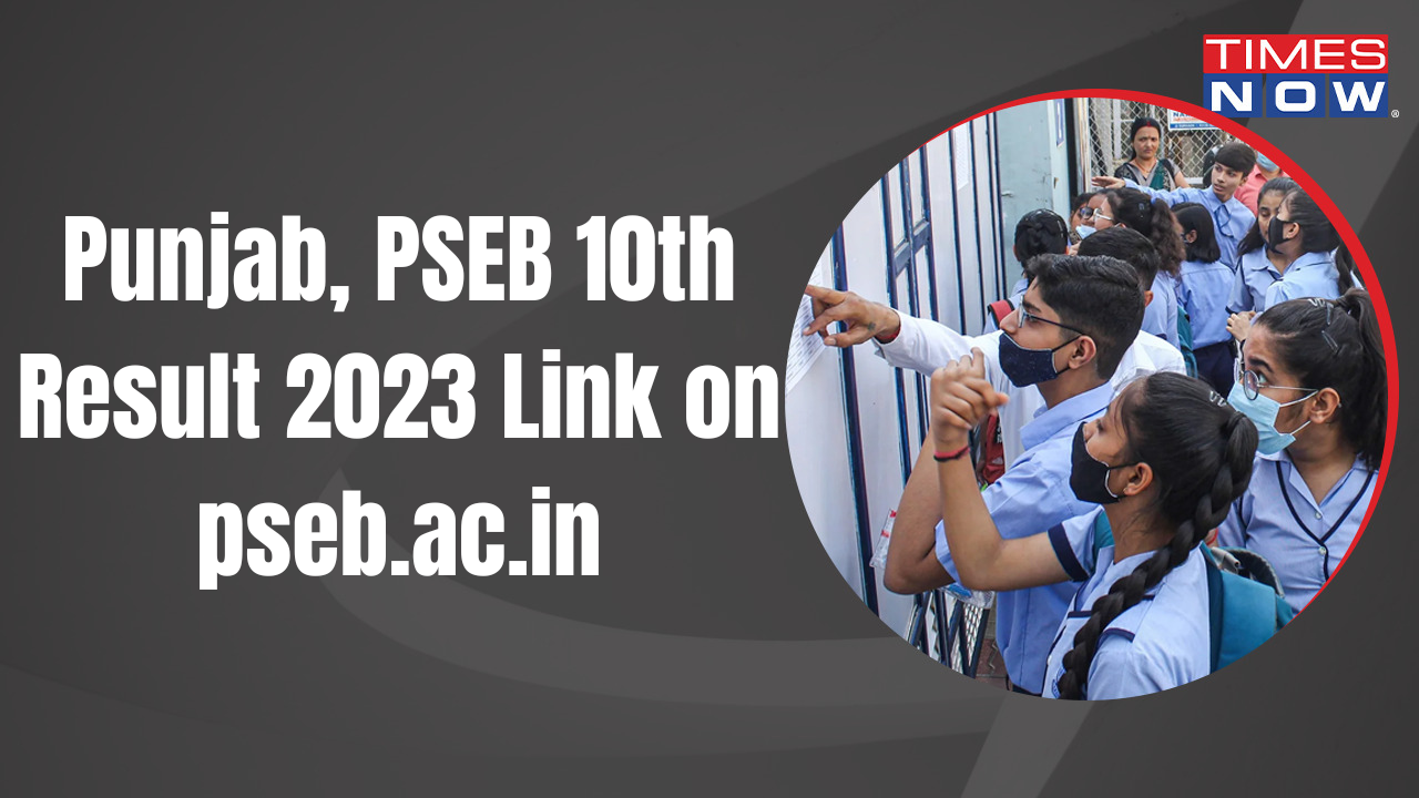 PSEB 10th Result 2023 Link Out Tomorrow on pseb.ac.in, Know How To Check | Education News, Times Now