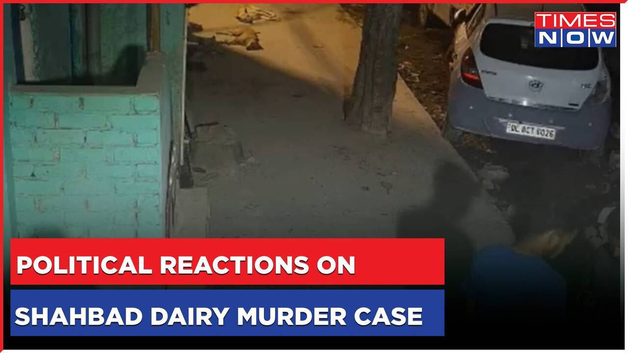 Political Reactions On Delhi Shahbad Dairy Murder Case; AAP Says 'Law ...