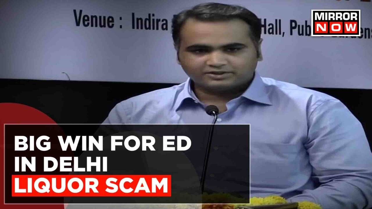 Delhi Court Allows Businessman Sarath P Reddy To Turn Approver In Delhi ...