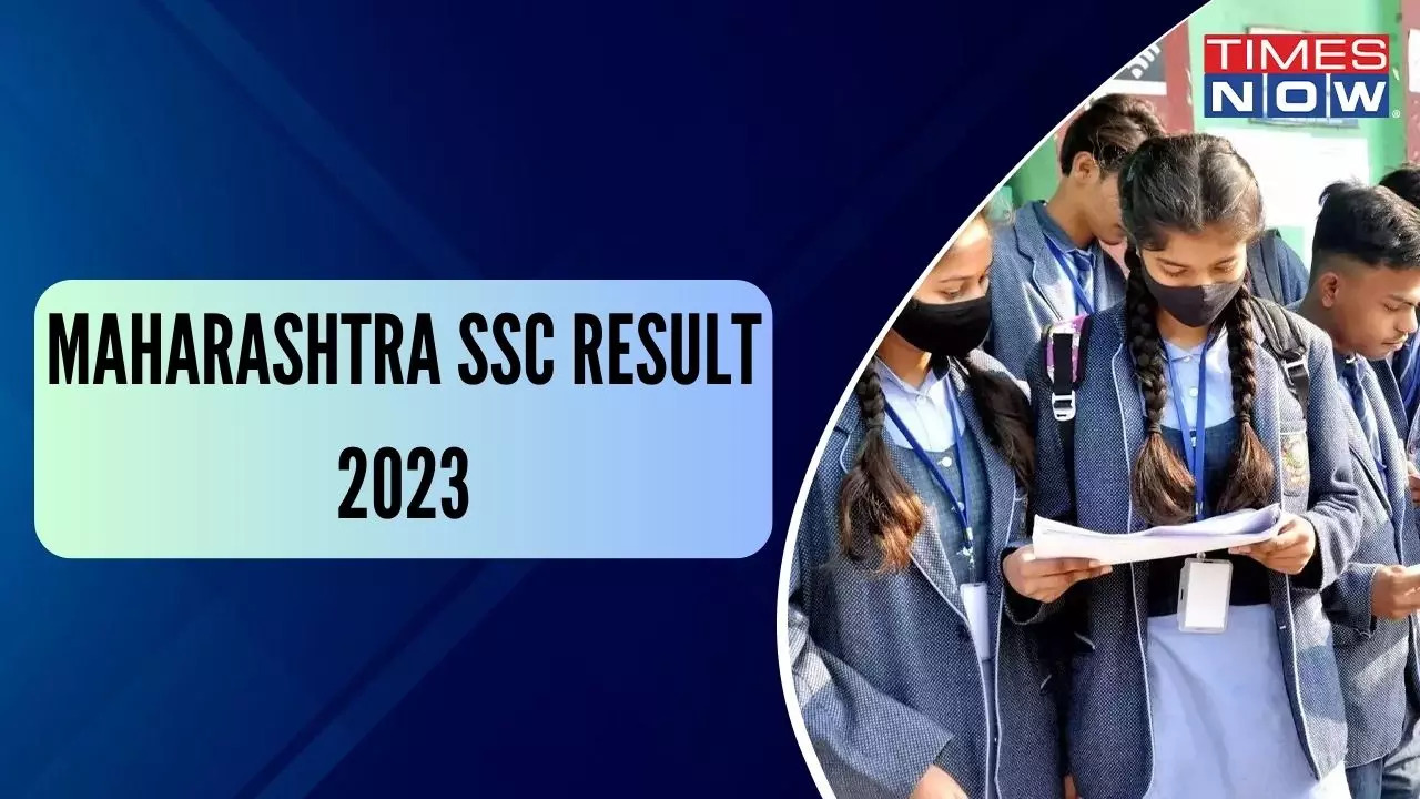 SSC Result 2023 Maharashtra: Maharashtra State Board Class 10 SSC Result Today at 11 am on ...