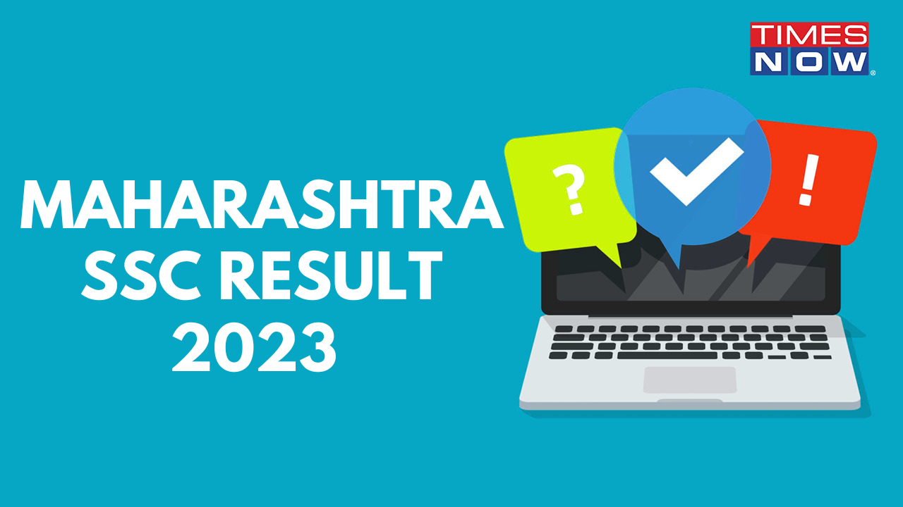 Maharashtra SSC Result 2023 Out on sscresult.mkcl.org, maharesult.nic ...