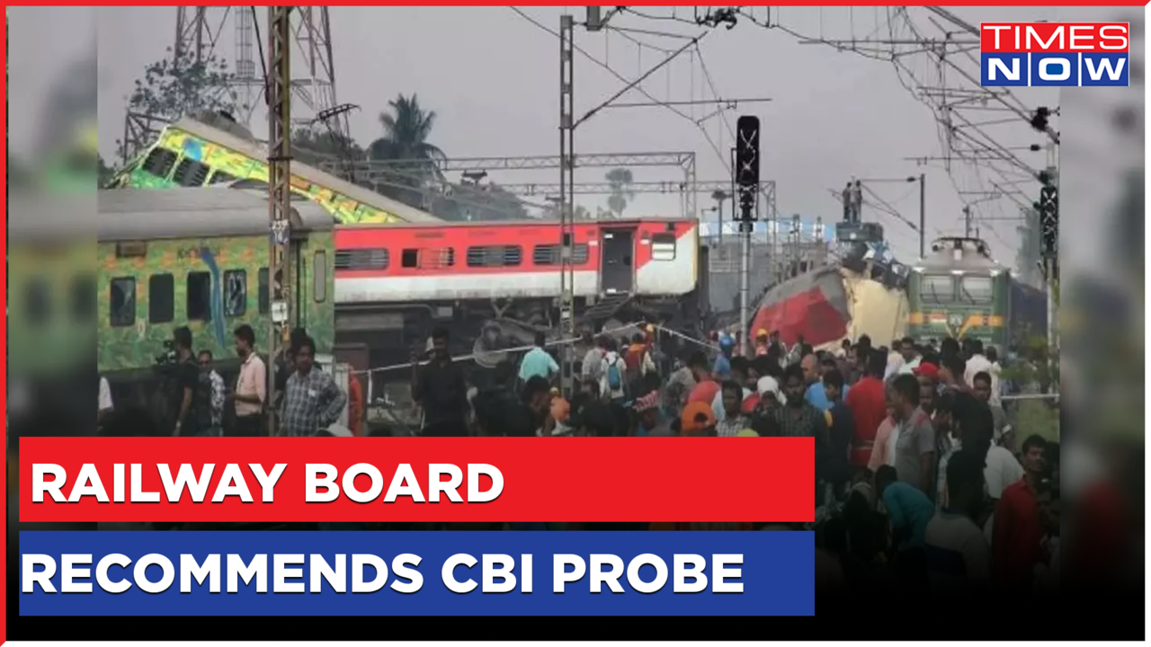Railway Board Recommends CBI Probe In Odisha Train Mishap | Latest ...