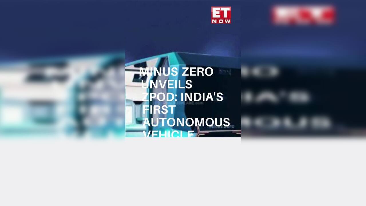 Minus Zero zPod: All About India's First Autonomous Vehicle | ET Now