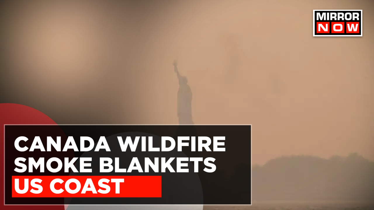 Canada Wildfires Spread, Smoke Blankets US East Coast | Alarm Over Air ...