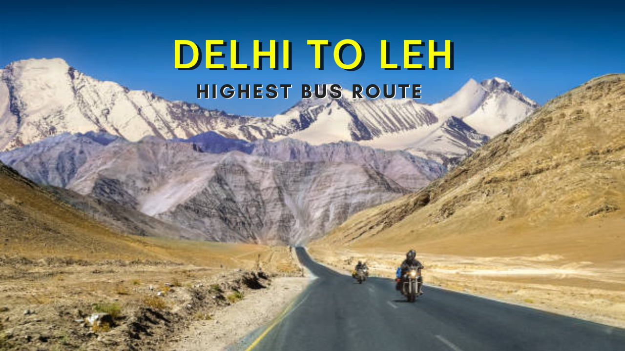 world-s-highest-bus-route-delhi-to-leh-direct-service-begins-opening