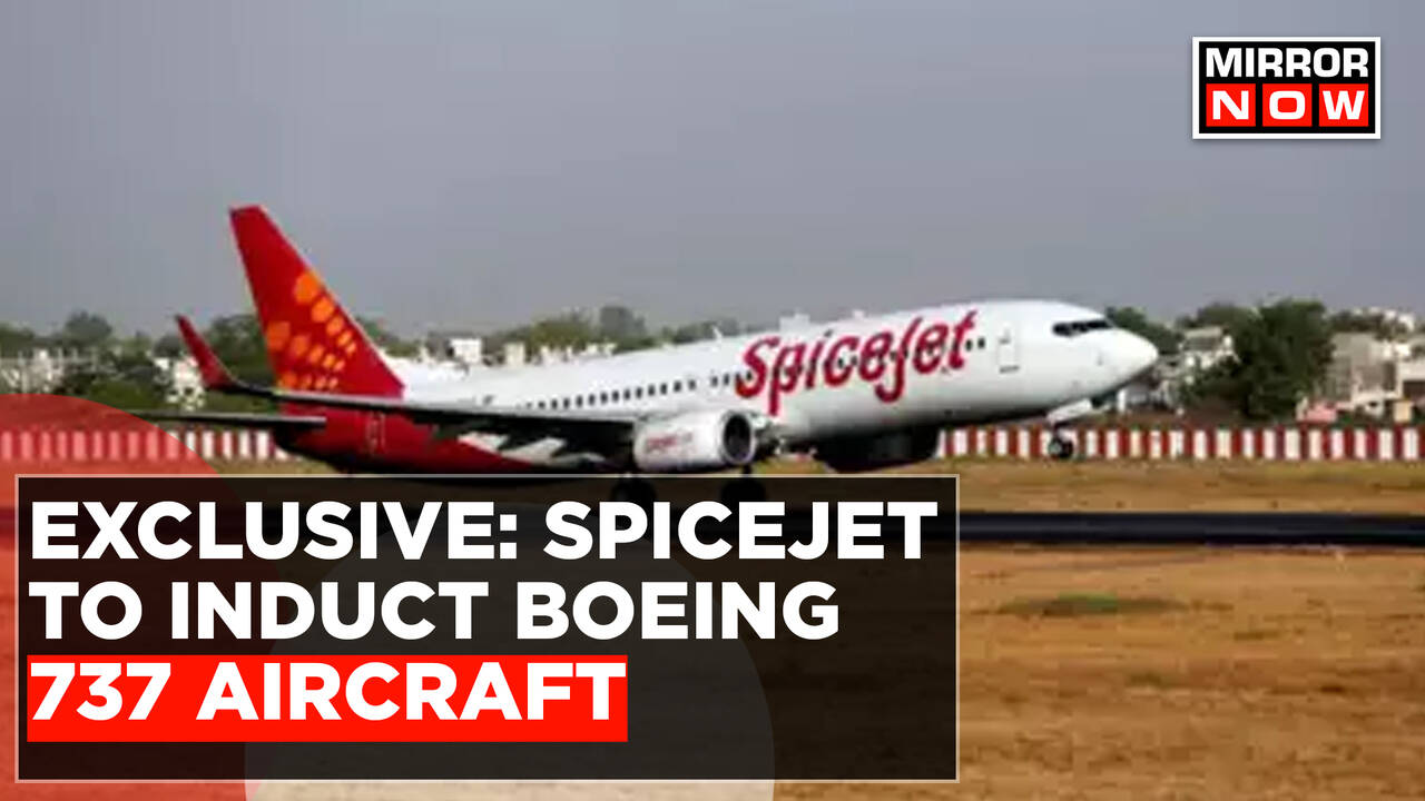 Exclusive: SpiceJet To Induct 10 Boeing 737 Aircrafts From September ...