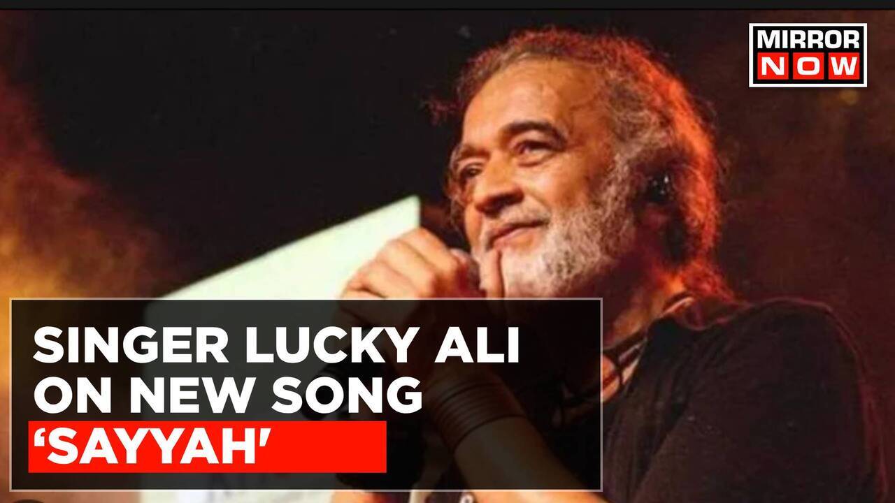 Singer Lucky Ali On His First-Ever English Song 'Sayyah' And ...