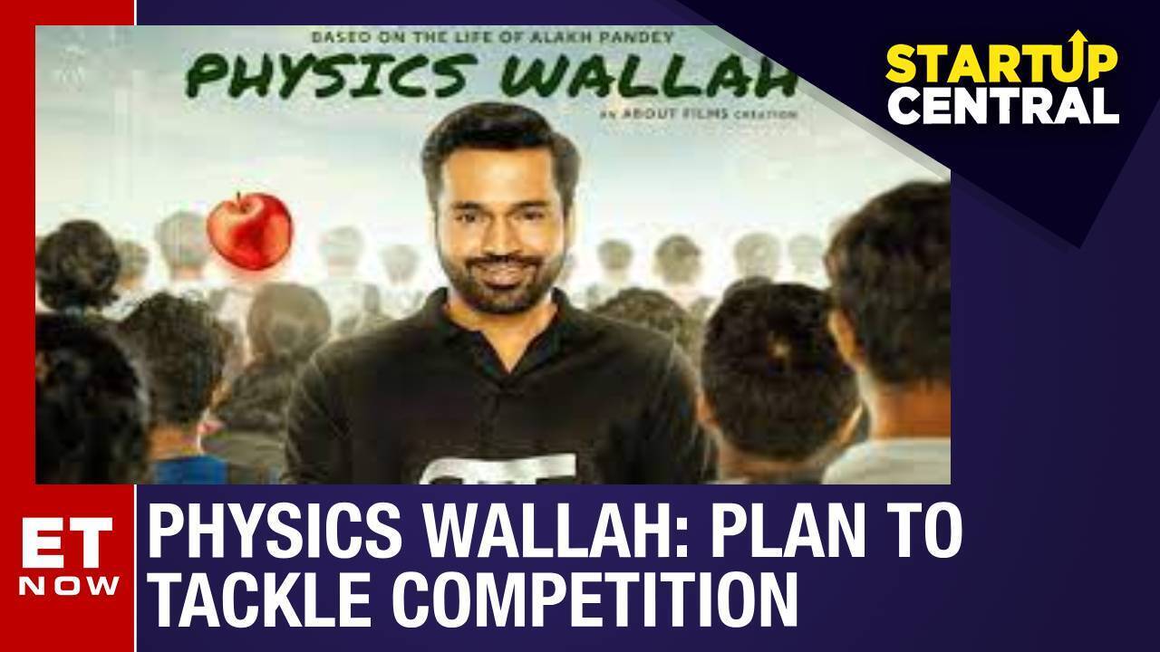 Physics Wallah: Game Plan For Growth & Expansion | StartUp Central | ET ...