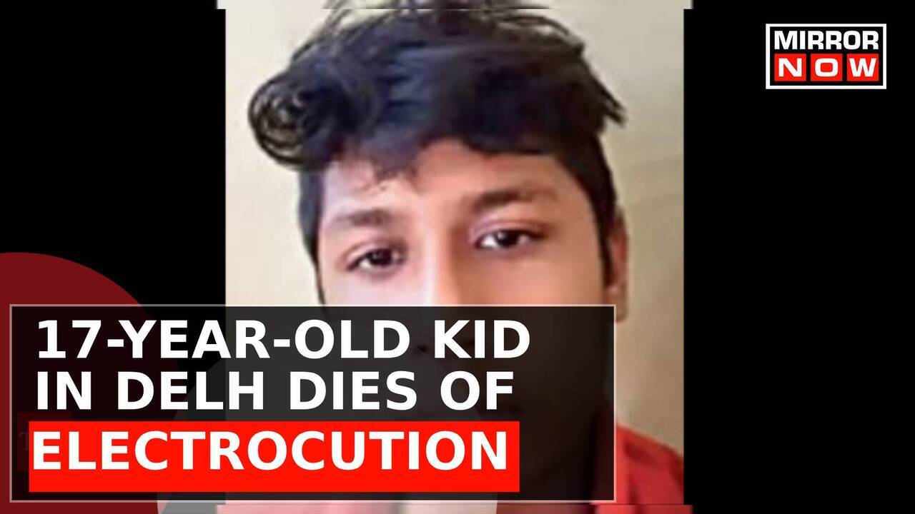 Another Incident Of Death By Electrocution In Delhi | Is Government ...