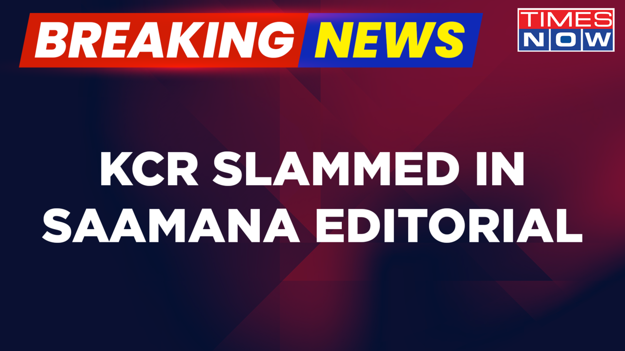 Breaking News | As Telangana CM Campaigns Across Maha, 'Saamana' Slams ...