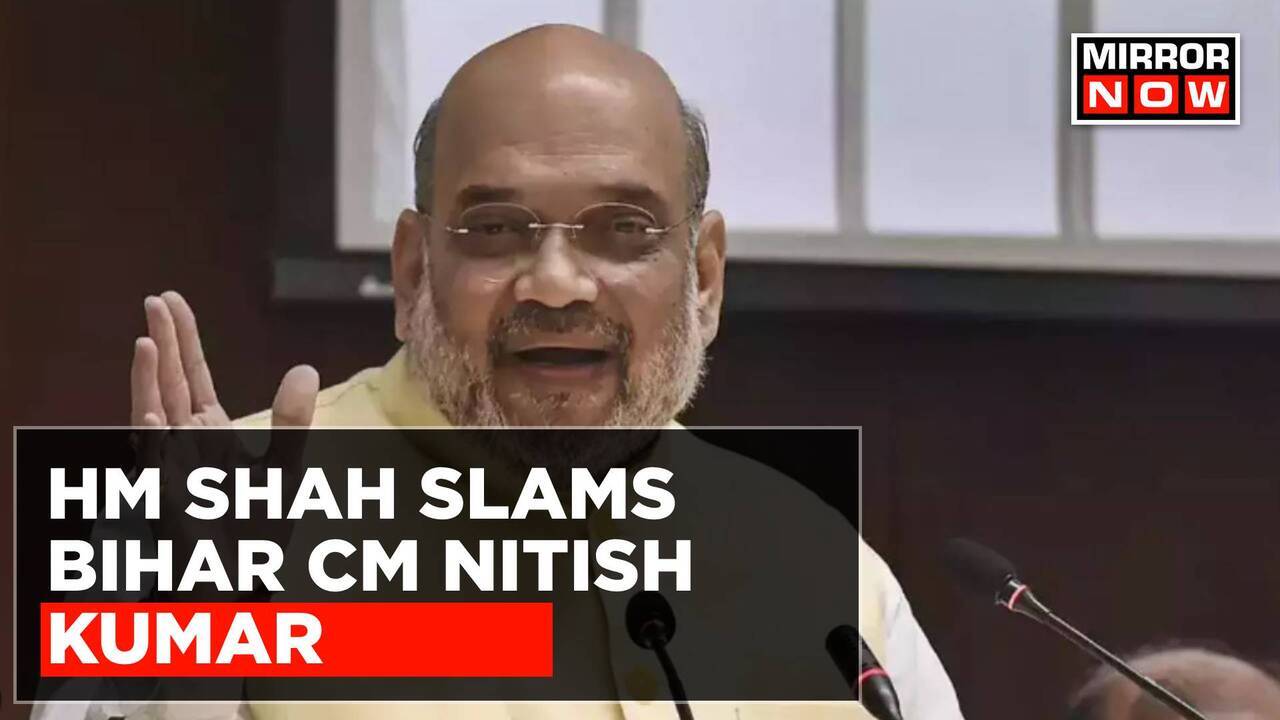 Union Home Minister Takes A Dig At Bihar CM Nitish Kumar During His ...