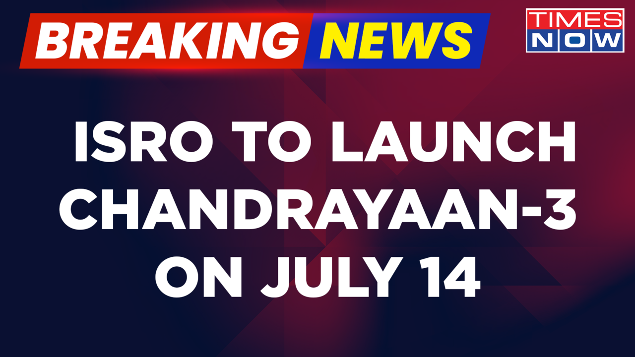 Breaking News: ISRO To Launch Chandrayaan-3 On July 14 From Satish Dhawan Space Centre in ...