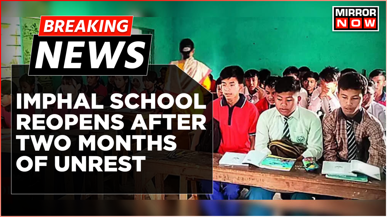 Breaking News: After Two Months Of Unrest, School Reopens In Imphal ...