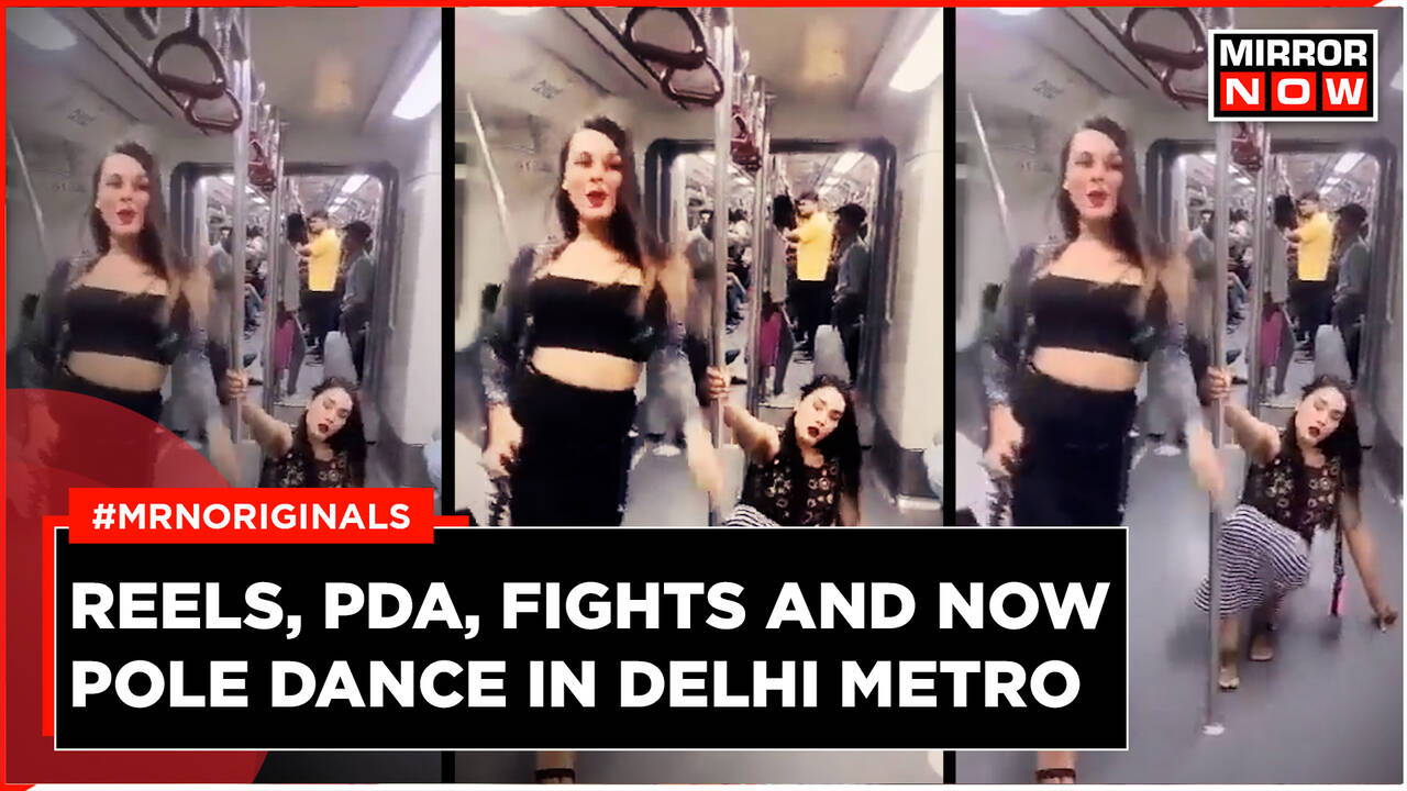 Delhi Metro: Yet Another Video Goes Viral, Two Women Seen Pole Dancing ...