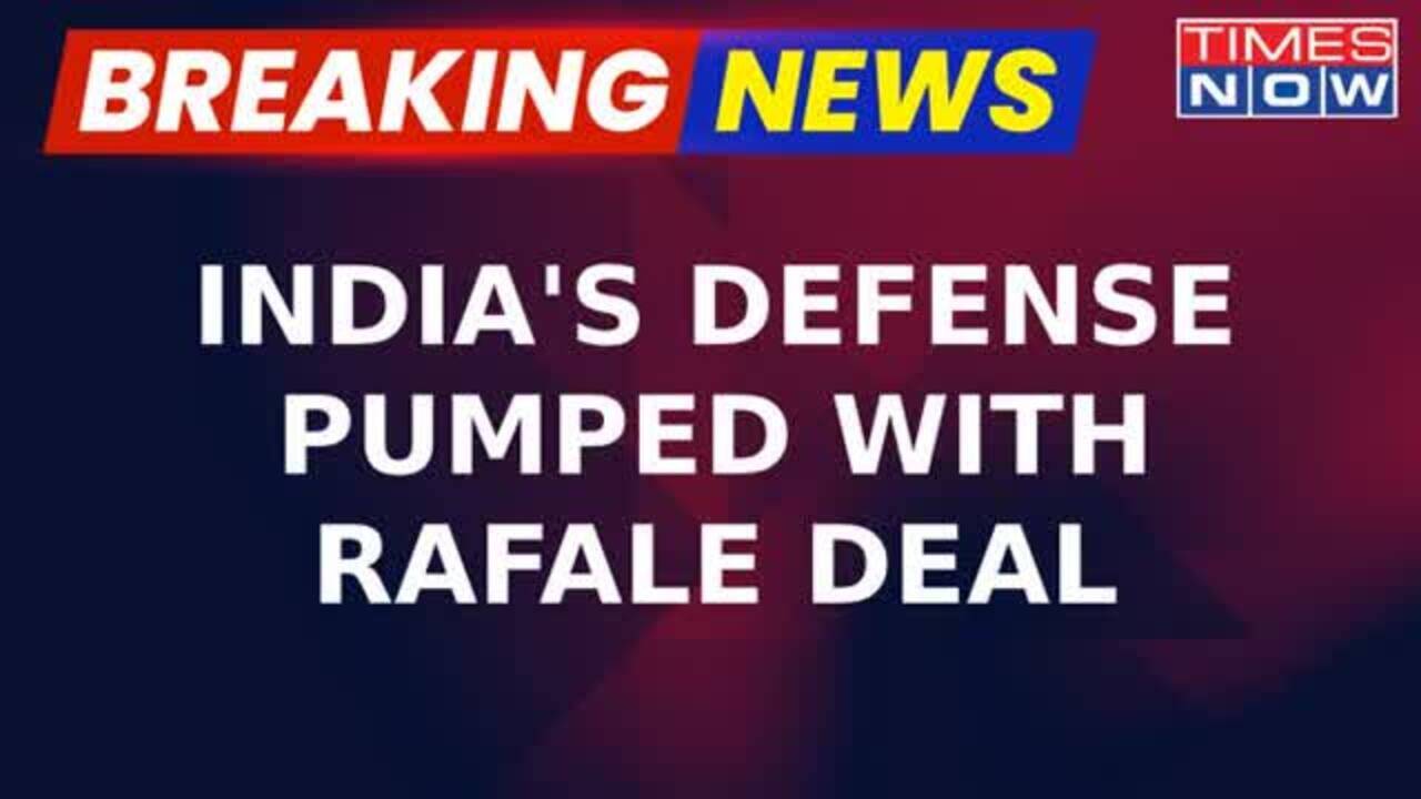 Breaking News | India-France Seal Historic Rafale-M Deal, Bolstering ...