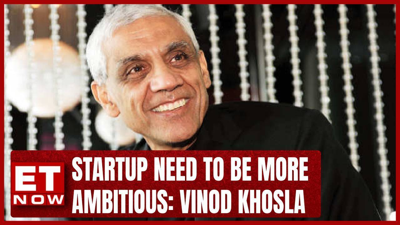 Investors Should Support Startups' Ambitious Vision | Vinod Khosla ...
