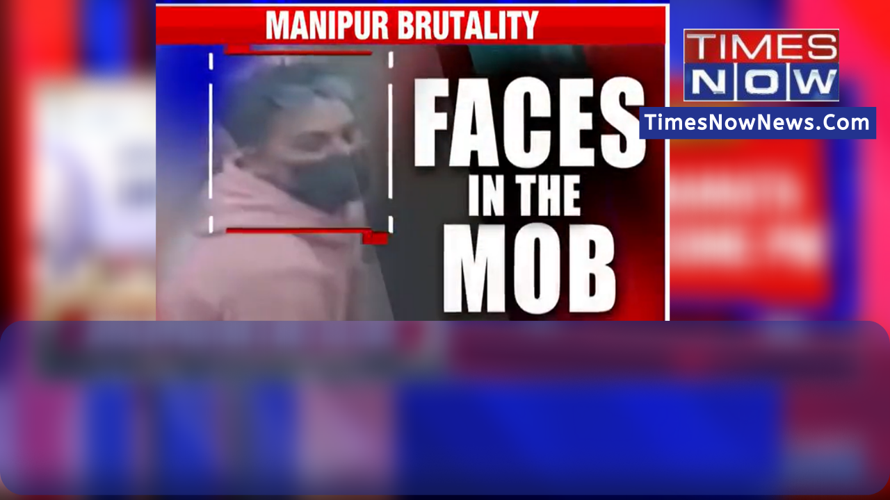 Manipur Video Horror: TIMES NOW accesses the picture of one of the main ...