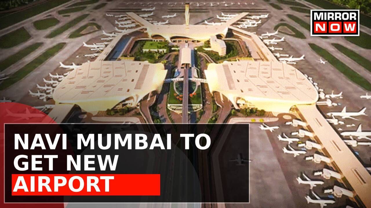 Navi Mumbai To Get New Airport | Navi Mumbai Airport Will Operational Next Year: DY CM Fandavis ...