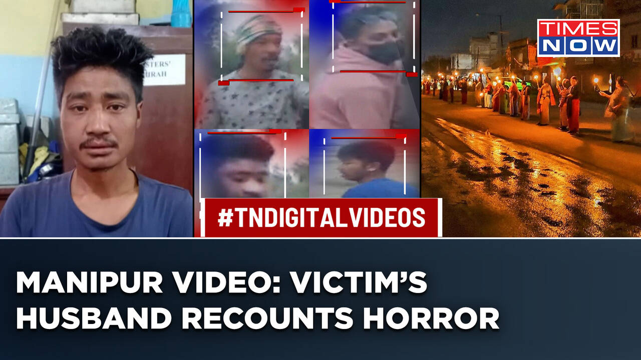 Manipur Viral Video Horror: Victim's Husband Shares Gut-Wrenching Details of the Horrifying ...