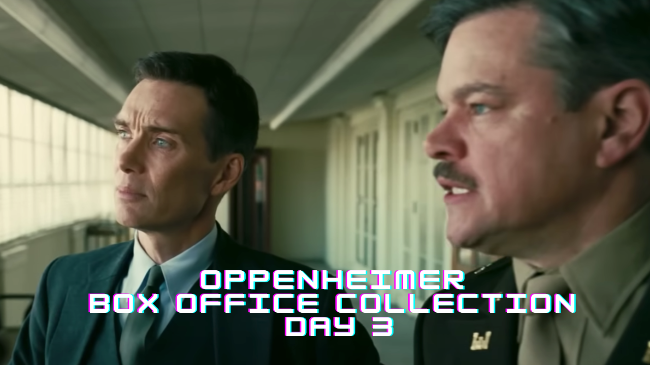 Oppenheimer Box Office Collection Day 3: Christopher Nolan Film All Set ...