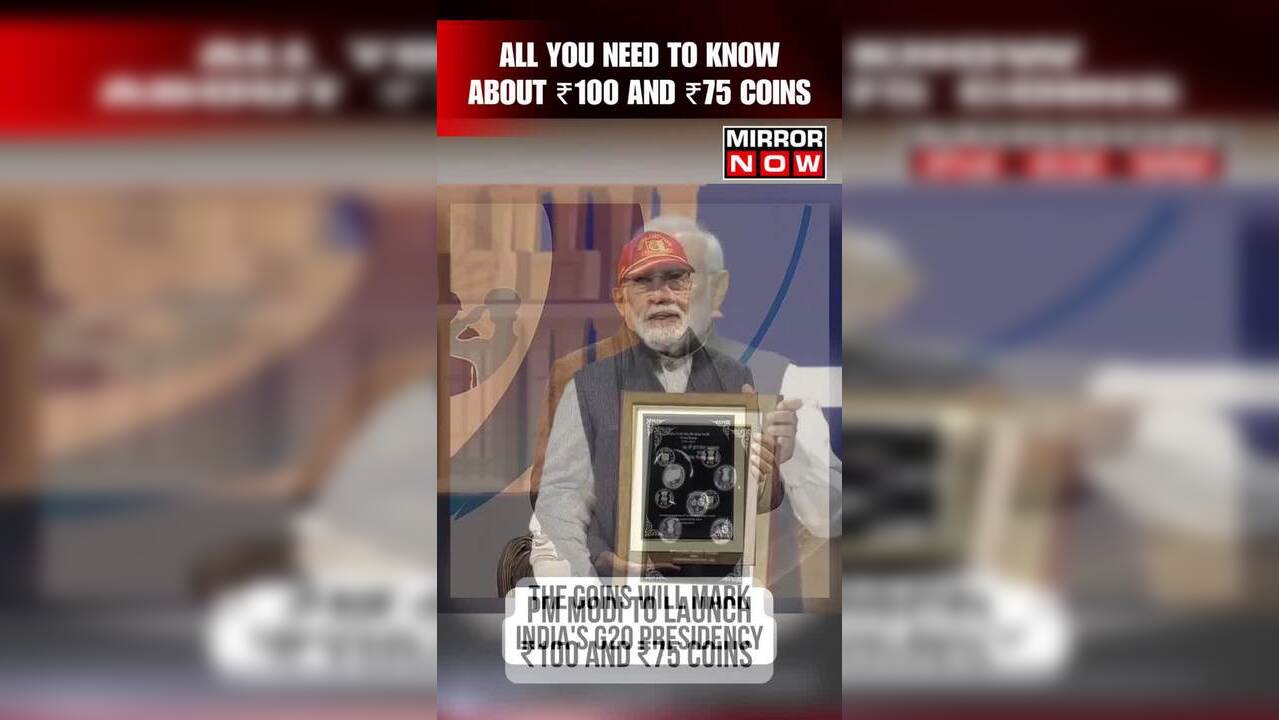 PM Modi To Launch ₹100 and ₹75 Coins To Mark G20 Presidency, All You ...