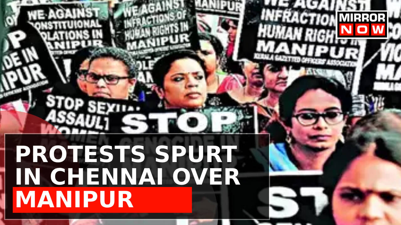 Protests In Chennai Against BJP Govt Over Manipur Issue | Citizens ...