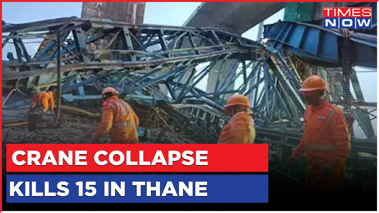 Maharashtra: 15 Crushed To Death As Crane Collapses In Thane | Shahpur ...