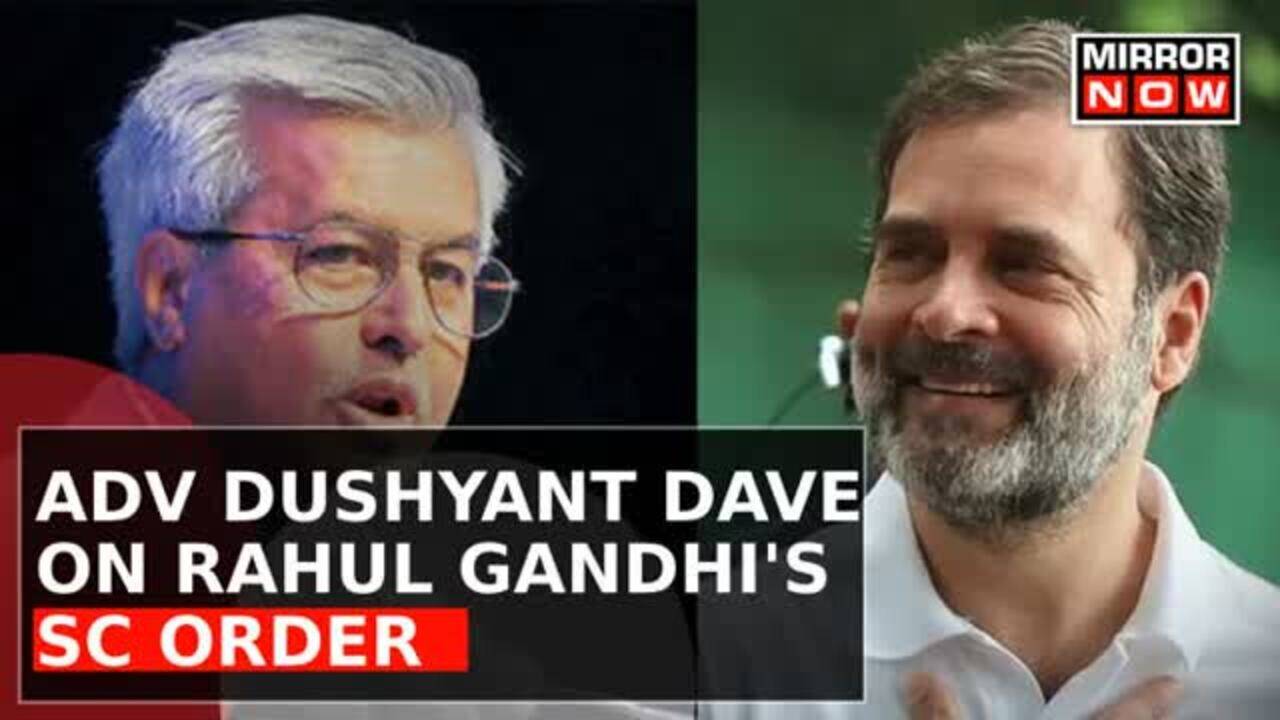 Sr. Advocate Dushyant Dave Reacts To Rahul Gandhi's 'Supreme' Relief, 'Hope For Swift Parl ...