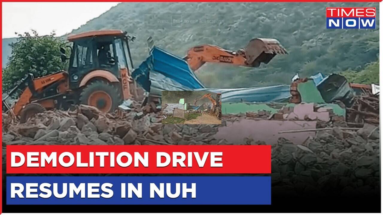 Demolition Drive Continues On Third Day Violence-Ravaged Nuh District ...