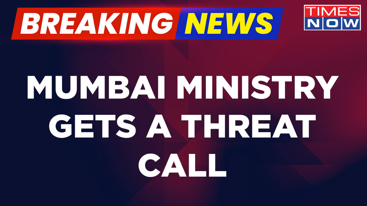 Breaking News | Mumbai Ministry Threat Call Alleging Attack On ...