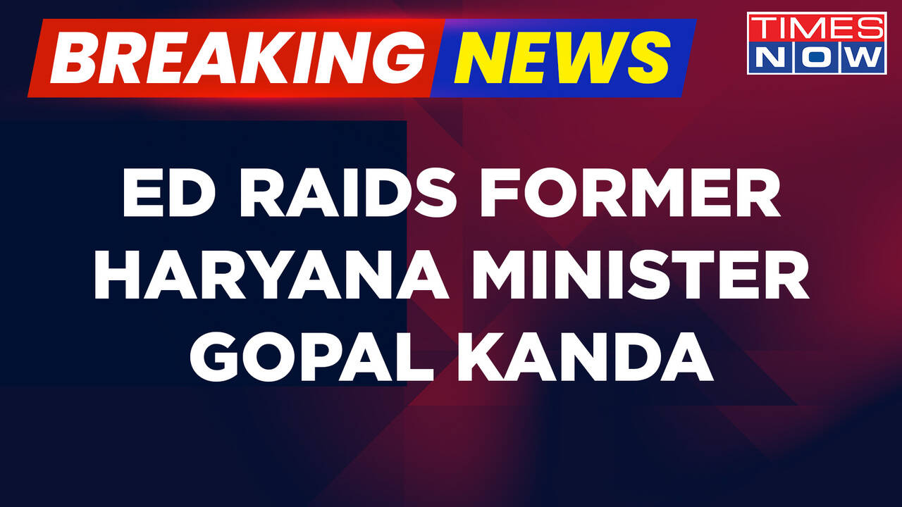 Breaking News: ED Raids Former Haryana Minister Gopal Kanda | Geetika ...