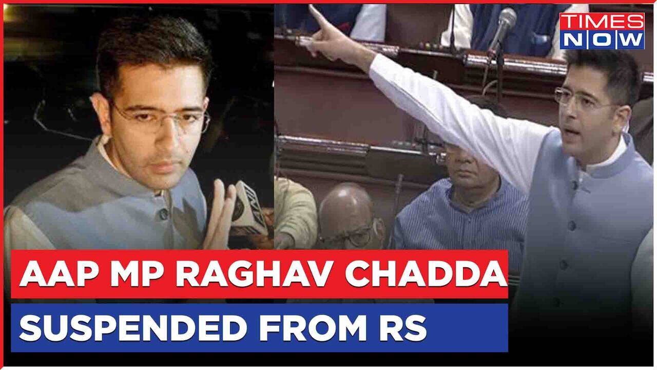 AAP MP Raghav Chadda Suspended from Rajya Sabha Amid Signature Forgery Allegations | Monsoon ...