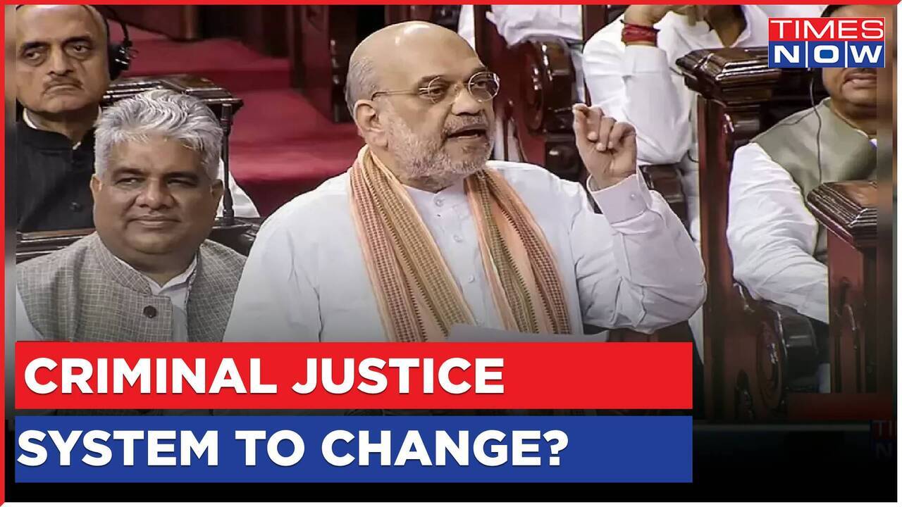 India's Criminal Justice System To Change After Amit Shah's Introduction Of 3 New Bills! | Top ...